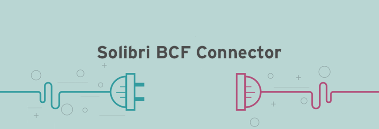 Tìm hiểu về Solibri BCF Connector? - GreenDS